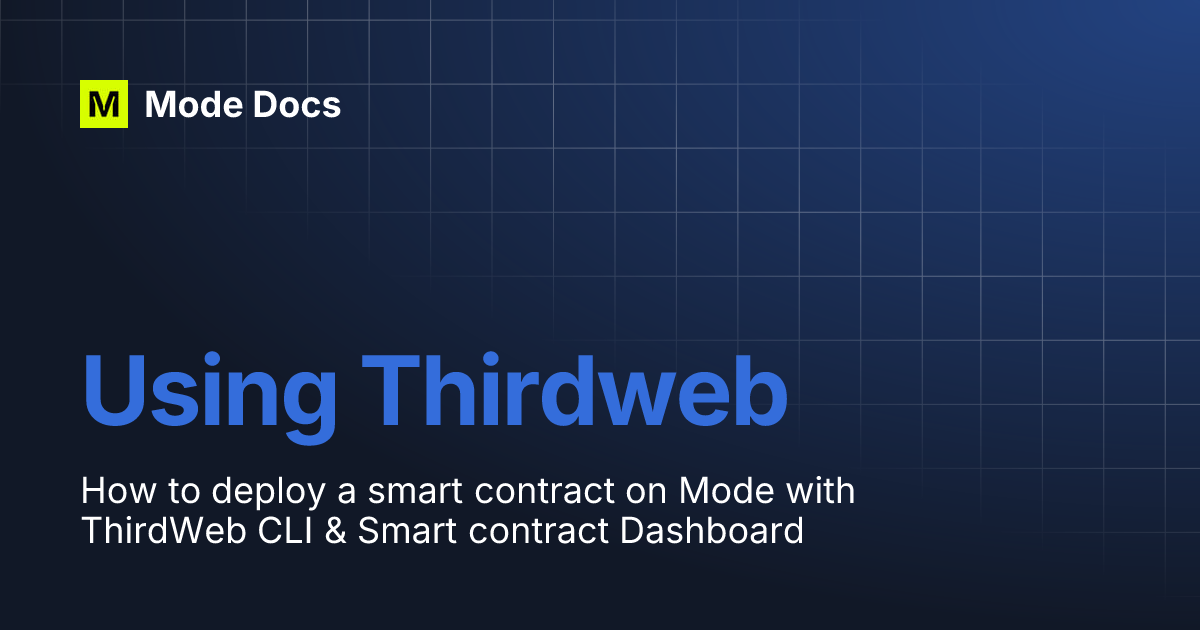 Using Thirdweb | Mode Docs