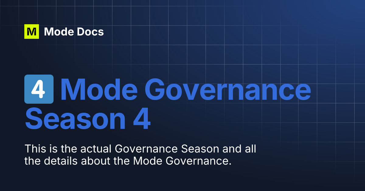 4️⃣ Mode Governance Season 4 | Mode Docs