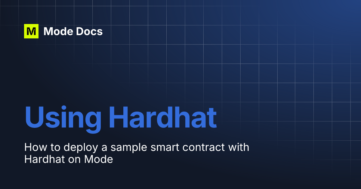 Using Hardhat | Mode Docs